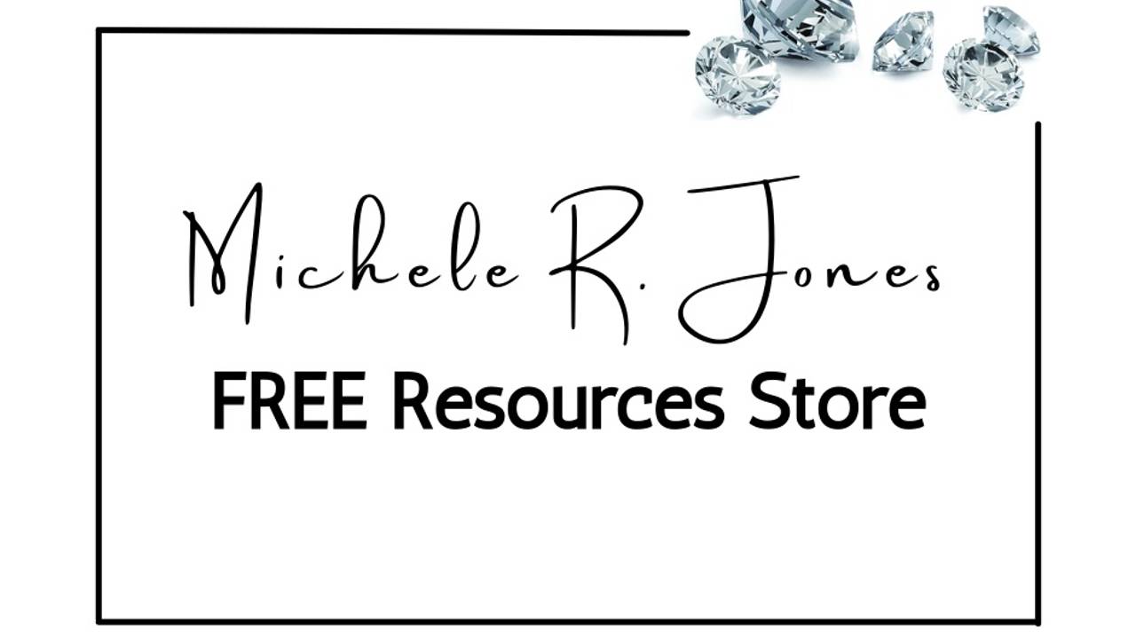 Michele R. Jones Free Resources