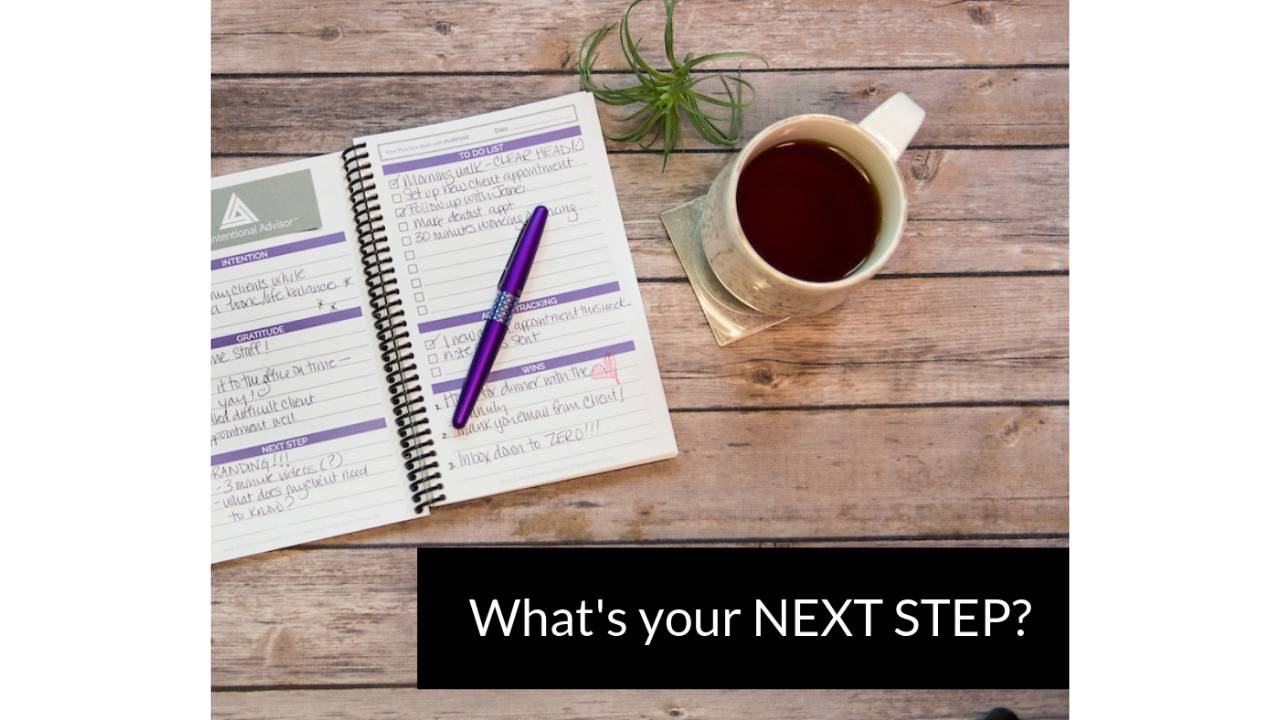 WHAT'S YOUR NEXT STEP?