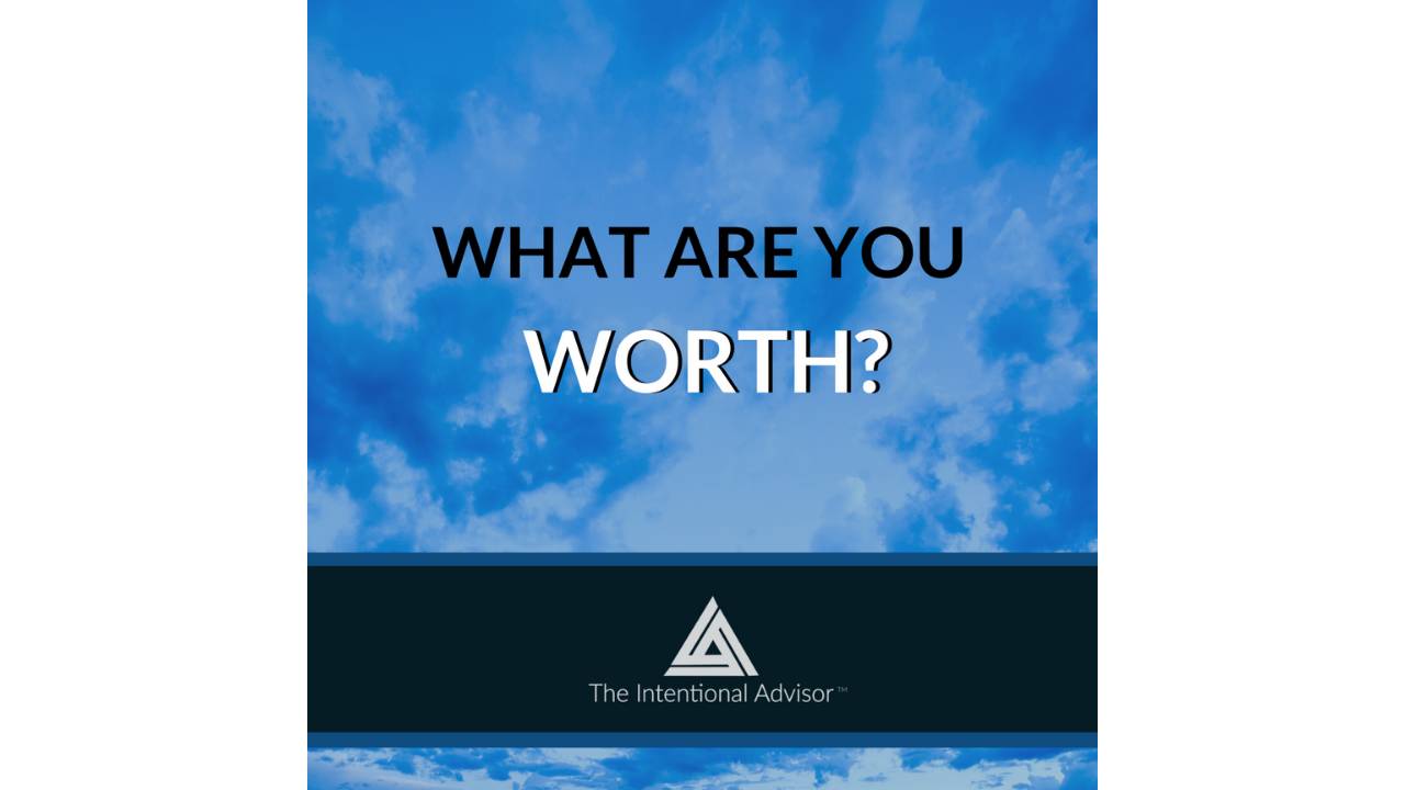 WHAT ARE YOU WORTH?