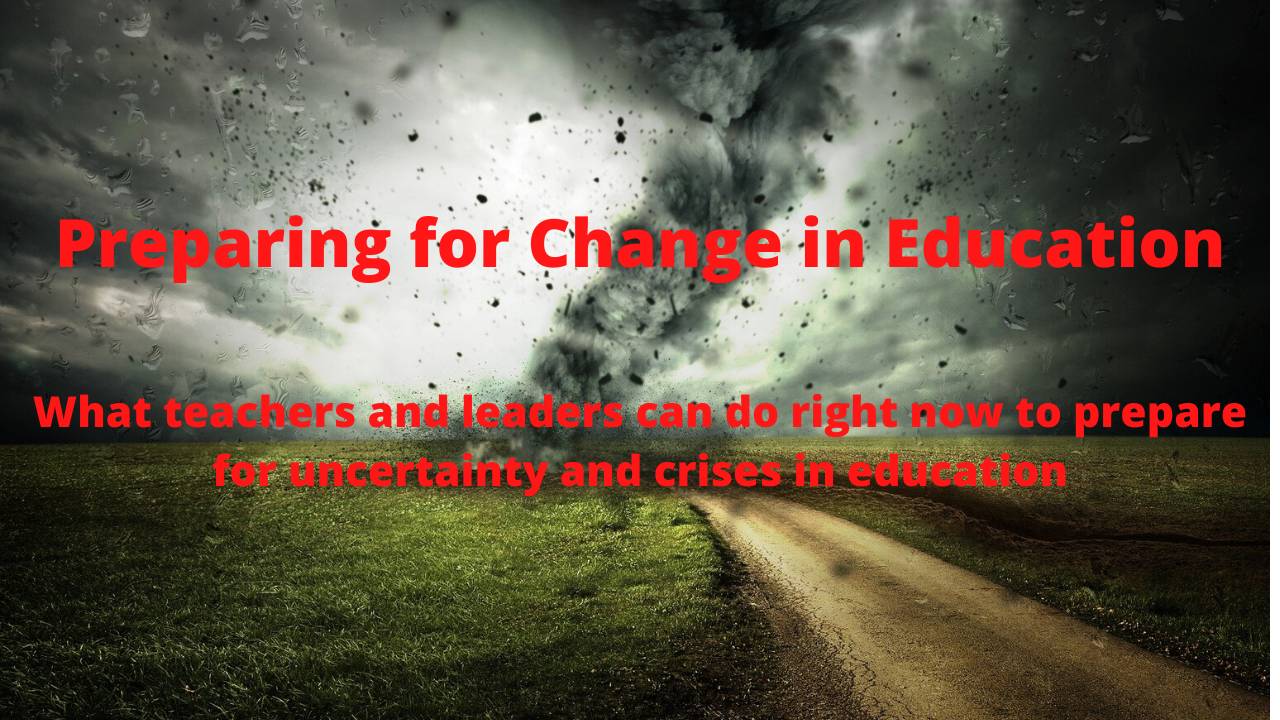 Preparing for Change in Education