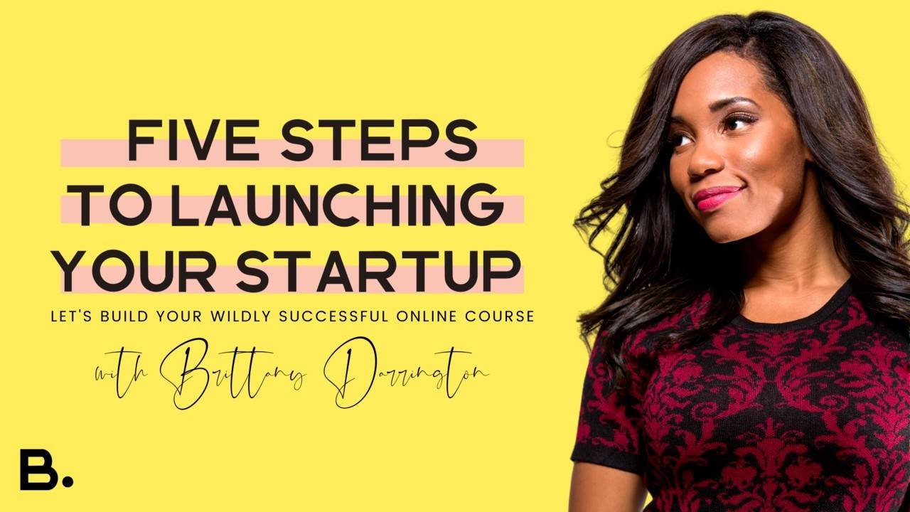 5 Steps to Launching A Successful Startup
