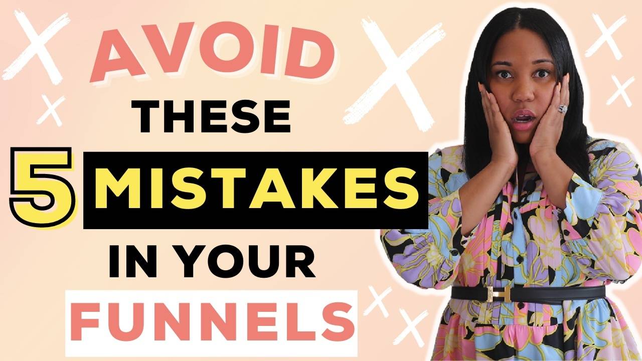 Why Most Sales Funnels Fail with these 5 Mistakes