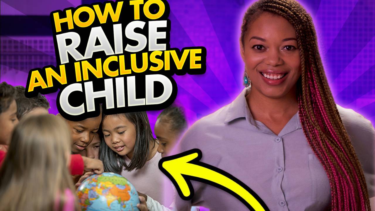 How to Raise an Inclusive Child
