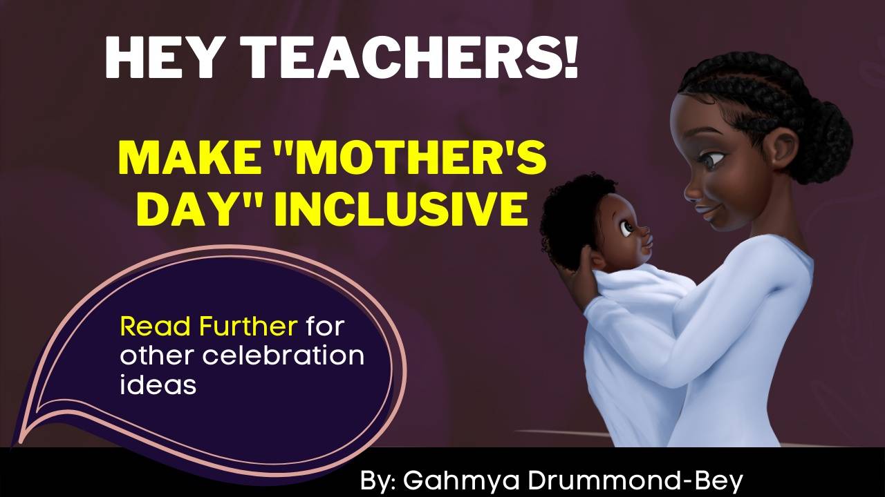 Inclusive School Celebration Replacements for "Mother's Day"