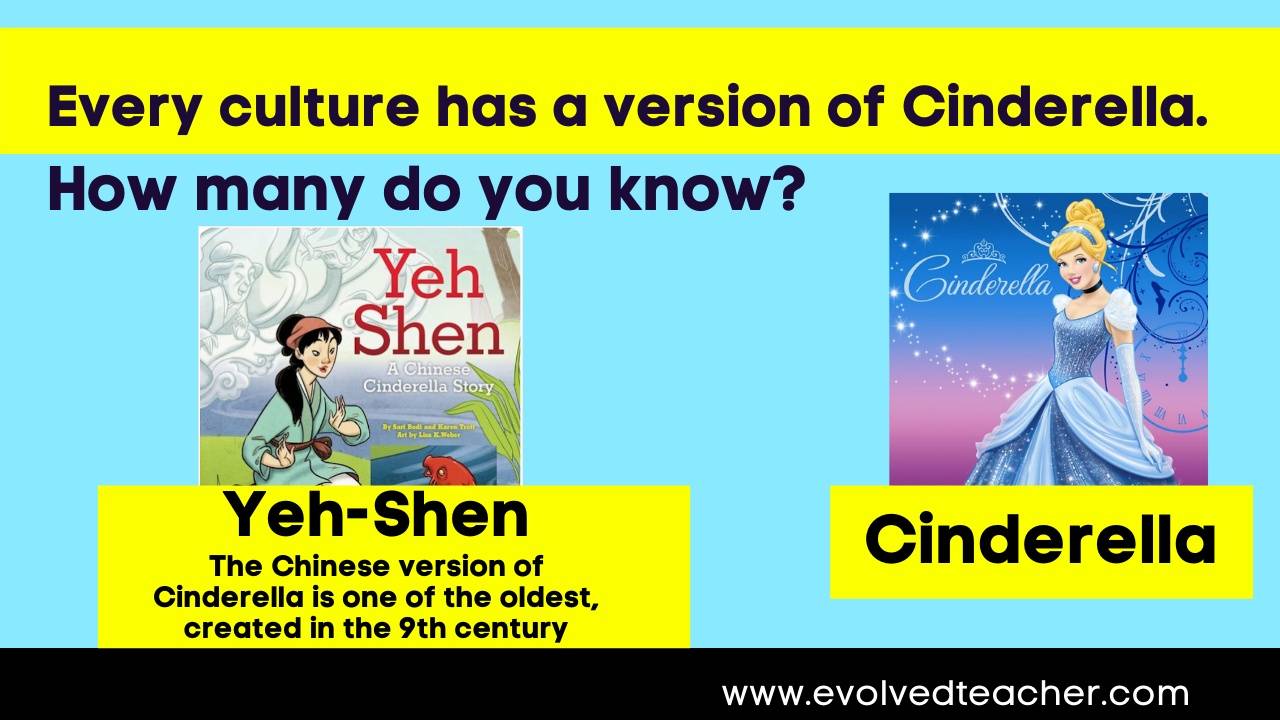 Every Culture has a version of Cinderella