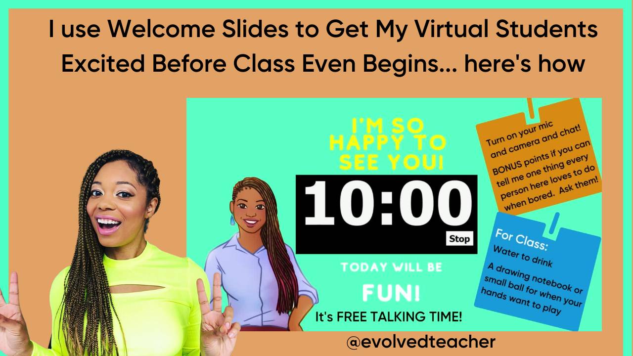 Using Welcome Slides to Increase Student Engagement