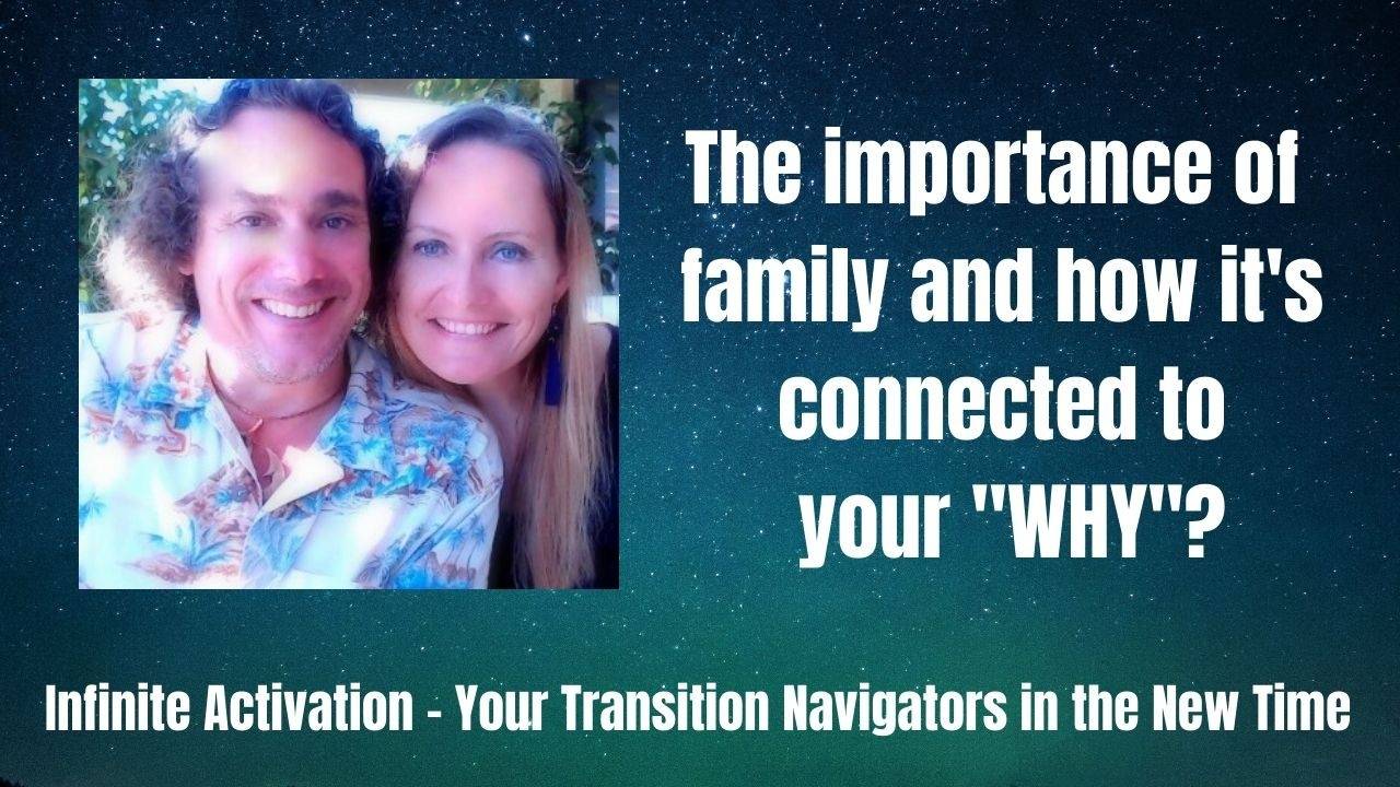 The importance of family and how it's connected to your "Why".