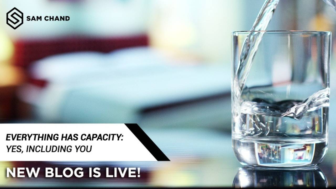 Everything Has Capacity: Yes, Including You