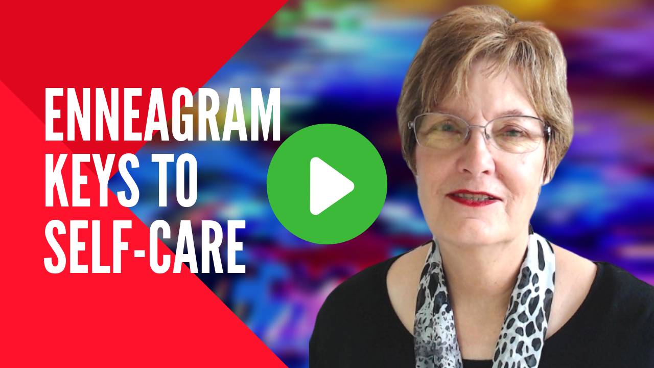 Enneagram Keys to Self-Care