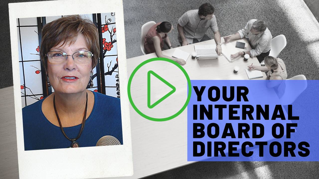 Your Internal Board of Directors