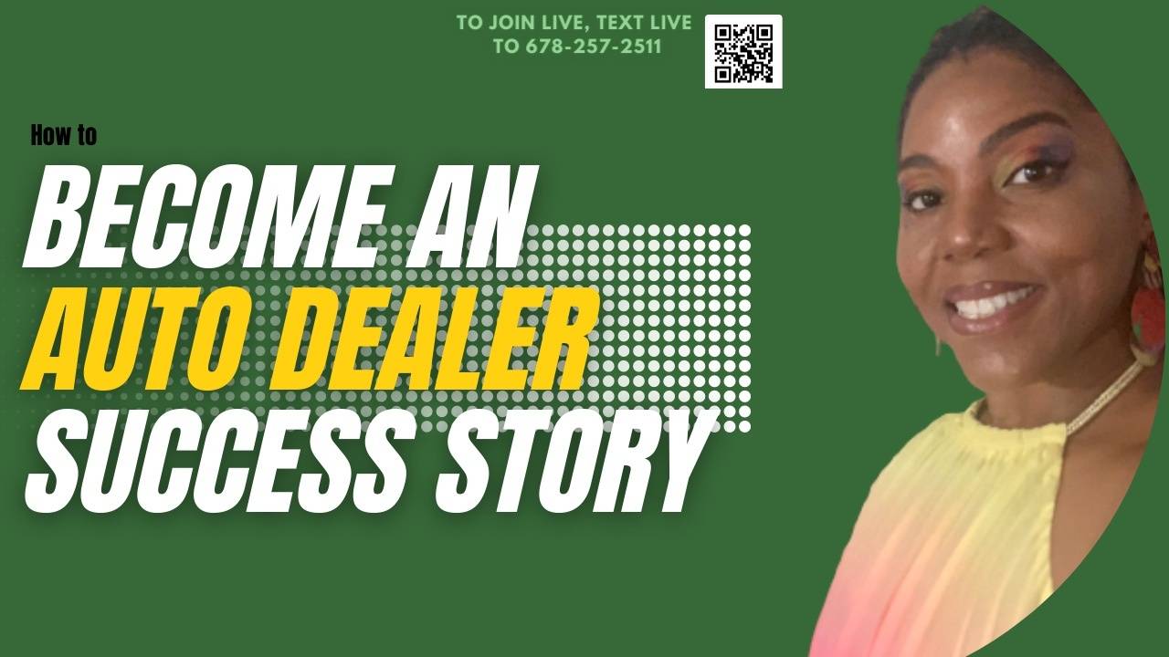 How to Become an Auto Dealer Success Story