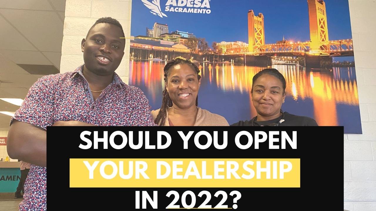 Should You Open a Dealership in 2022?