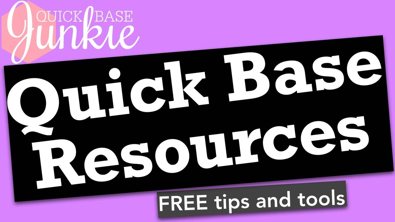 Free Quickbase Resources from Quick Base Junkie