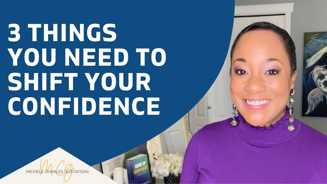 3 THINGS YOU NEED TO SHIFT YOUR CONFIDENCE [Video]