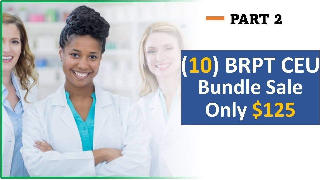 (10) BRPT CEU Bundle Sale Only $125 -PART 2
