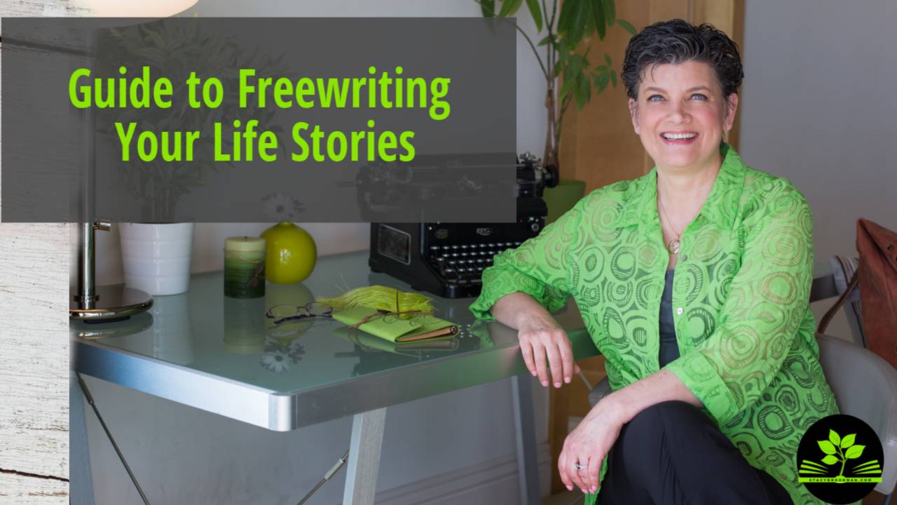 Guide to Freewriting Your Life Stories