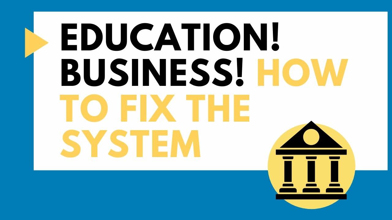 Education! Business! How to fix the system | Dave Cordle Coach