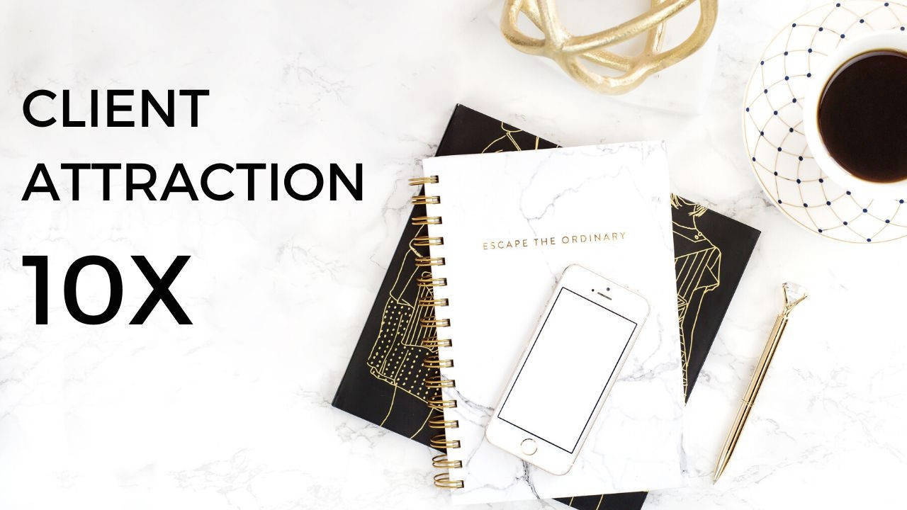 Client Attraction 10X Program