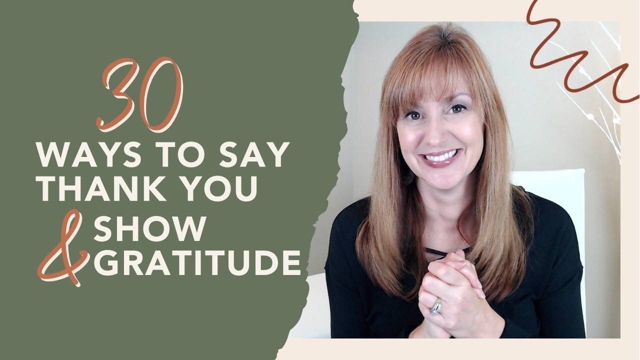 30 Ways to Say Thank You and Show Gratitude