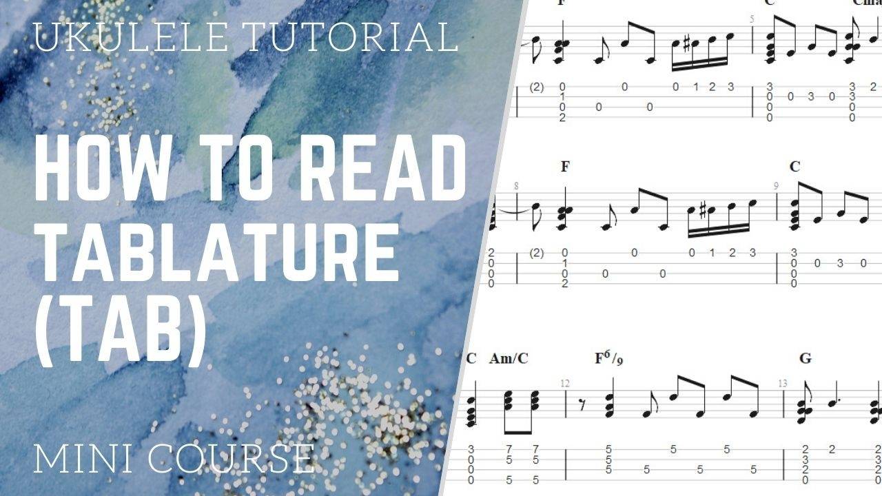 How To Read Tablature (TAB) For Ukulele