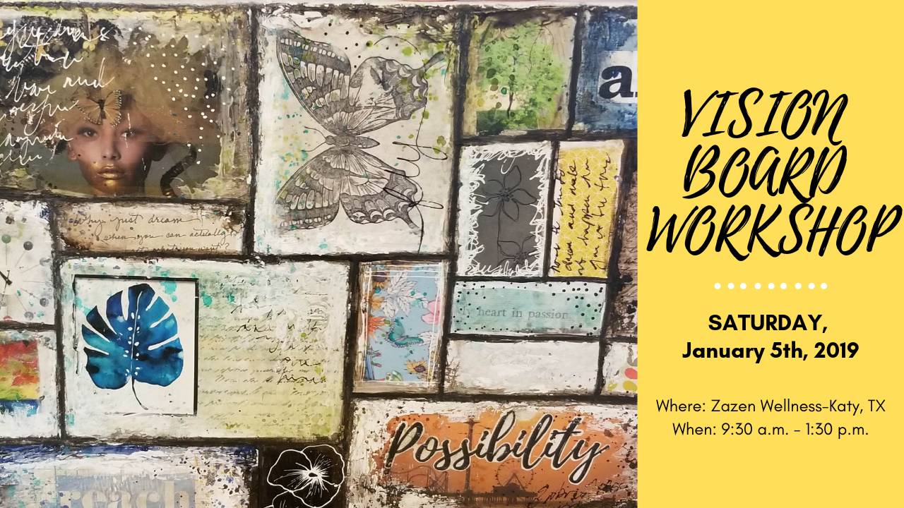 Vision Board Workshop - Houston Texas - January 2019