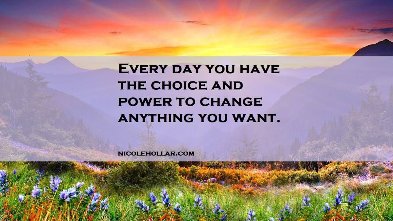 Every day is a new opportunity.