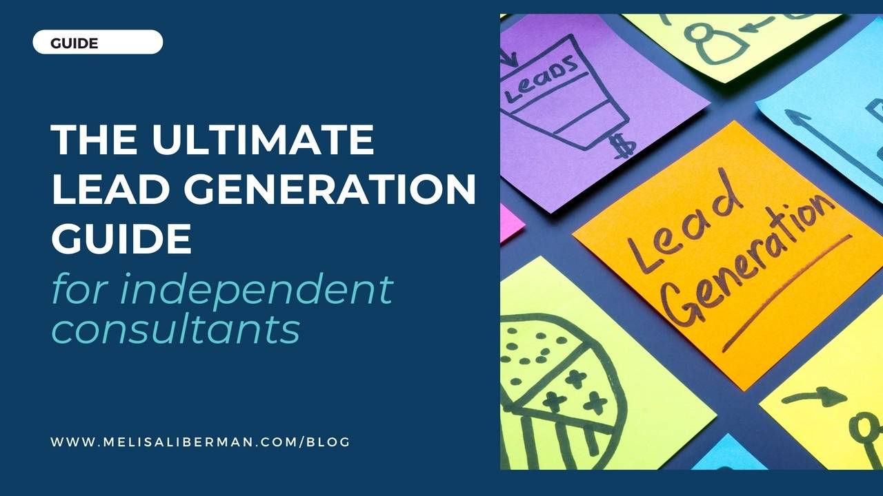 The Ultimate Guide to Lead Generation for Consultants