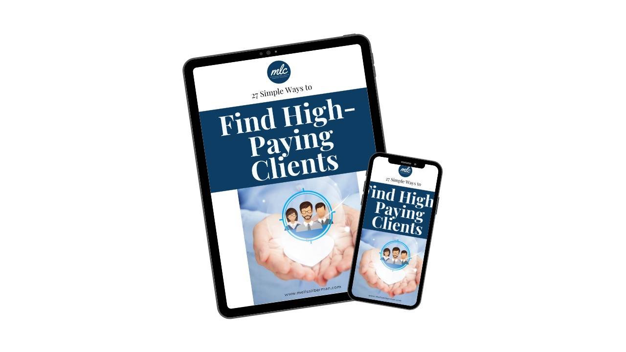 27 Simple Ways to Find High Paying Consulting Clients