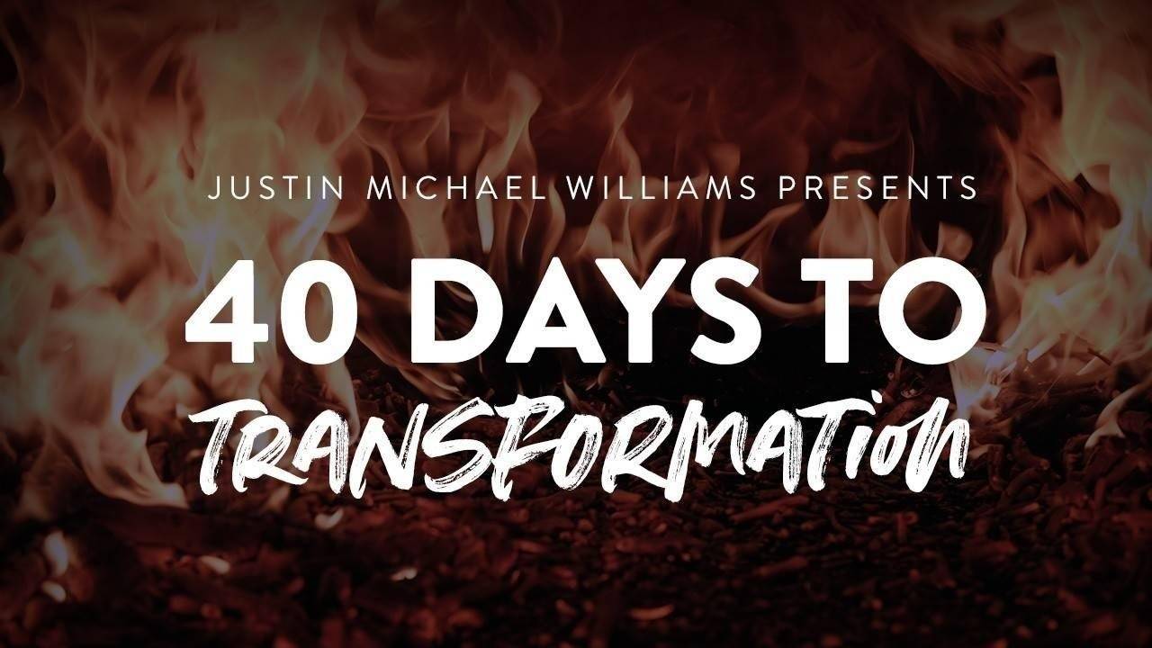 40 Days to Transformation