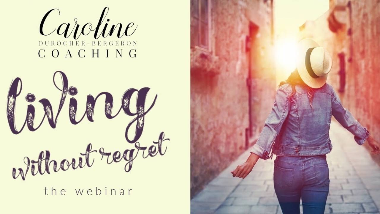 Living Without Regret Webinar