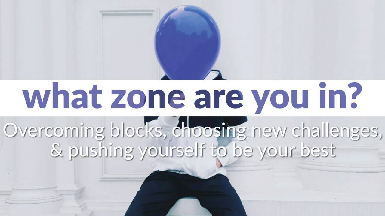 What Zone Are You In