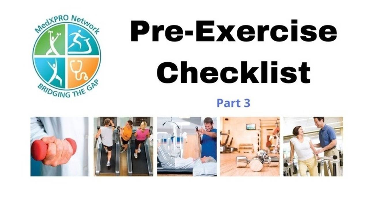 Pre-Exercise Checklist - Part 3