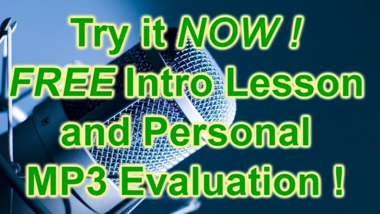 Try Your FREE Sample Voice Over Lesson and your MP3 Evaluation