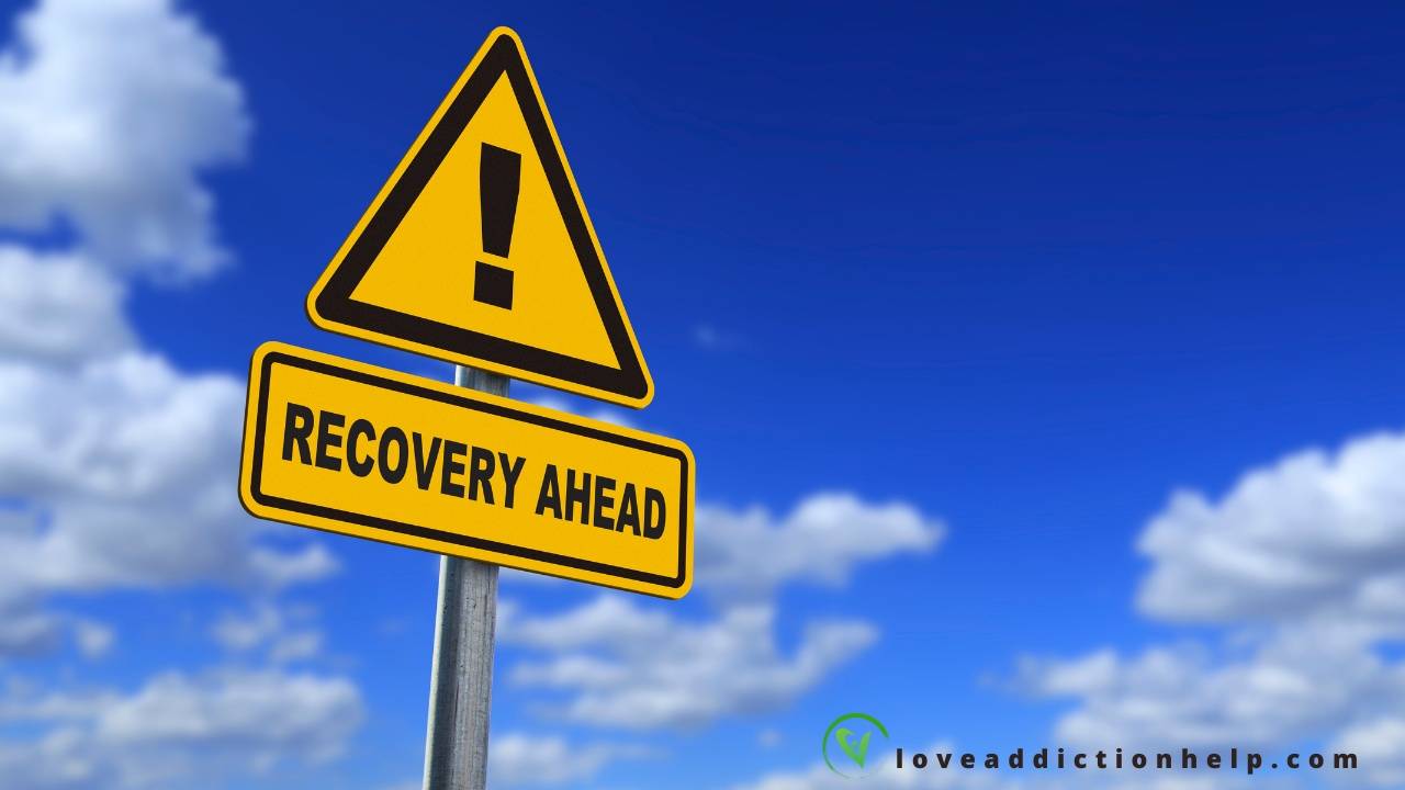 30 Recovery Tips for Love Addicts: Simple & Straightforward
