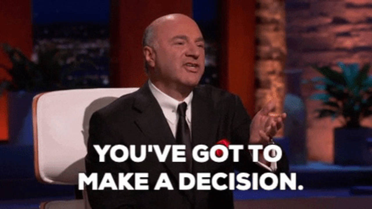 Decisions. Decisions.