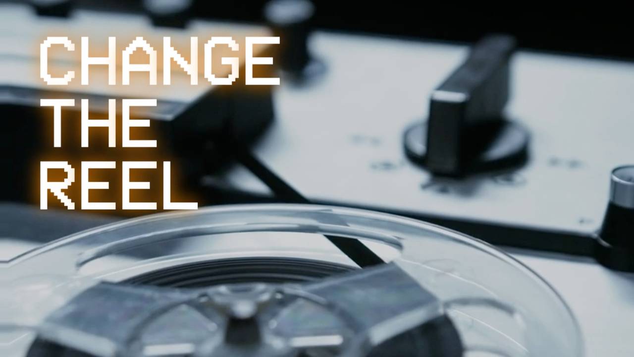 Change the Reel.