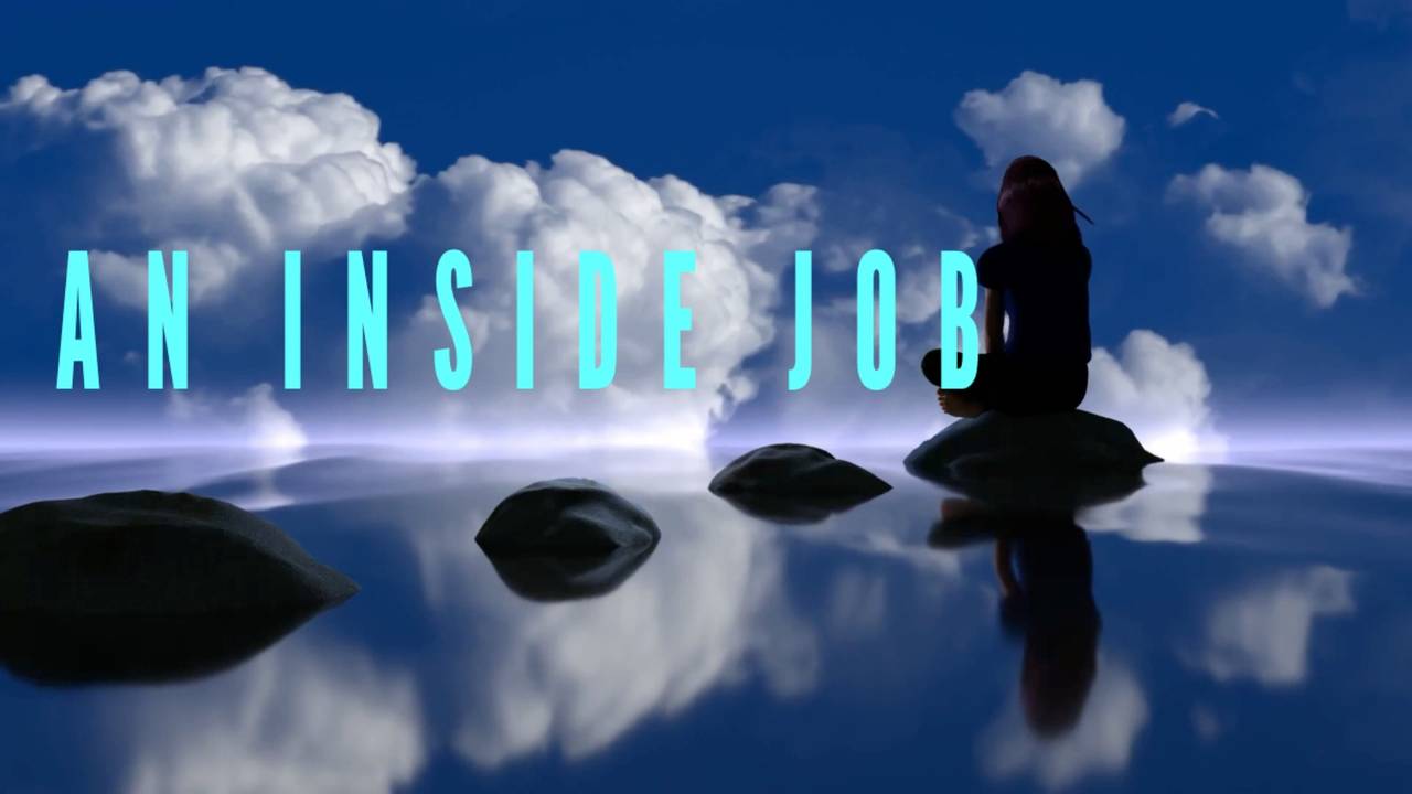 An Inside Job.