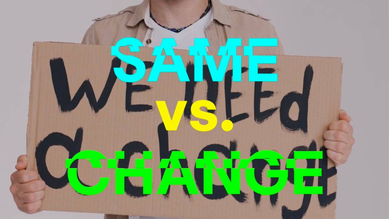 Same vs. Change
