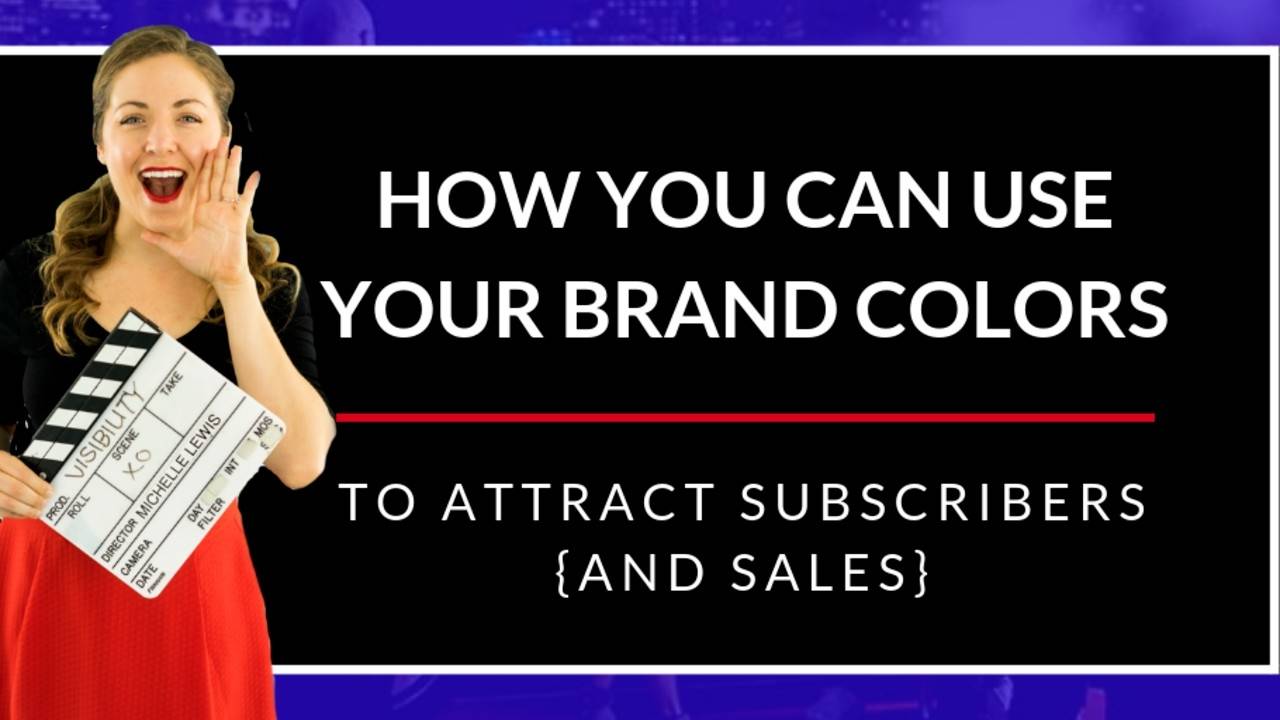 How You Can Use Your Brand Colors To Attract Subscribers And Sales