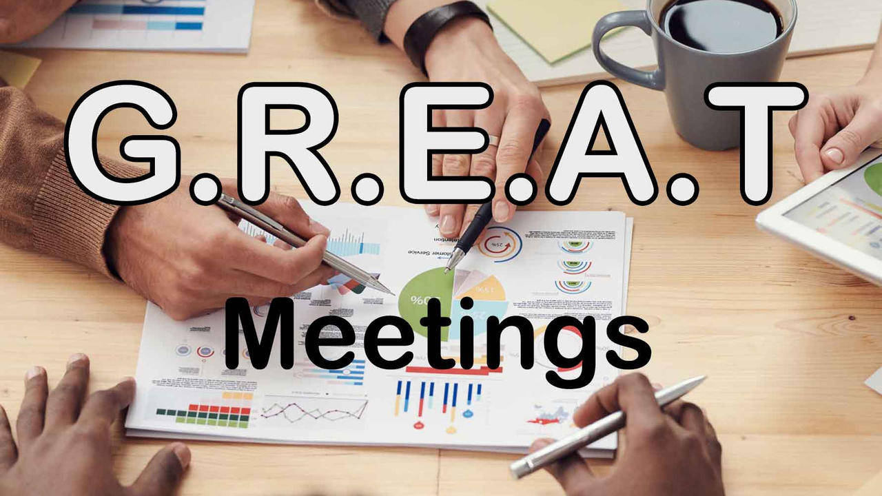 Take Your Meetings From Good to GREAT