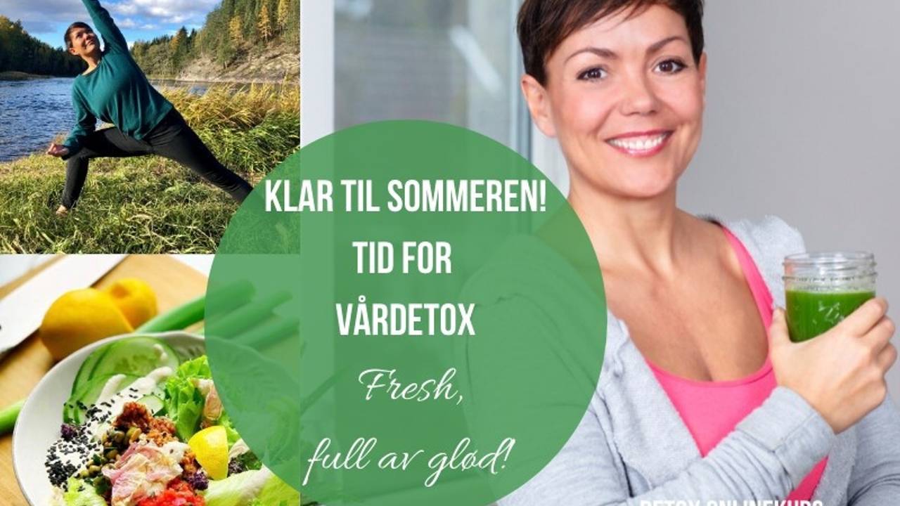 Vår detox - Føl deg fresh og klar til sommeren!