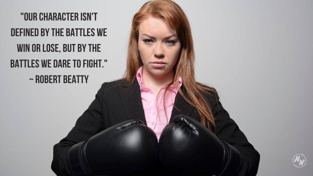 How Are Your Battles Defining You?