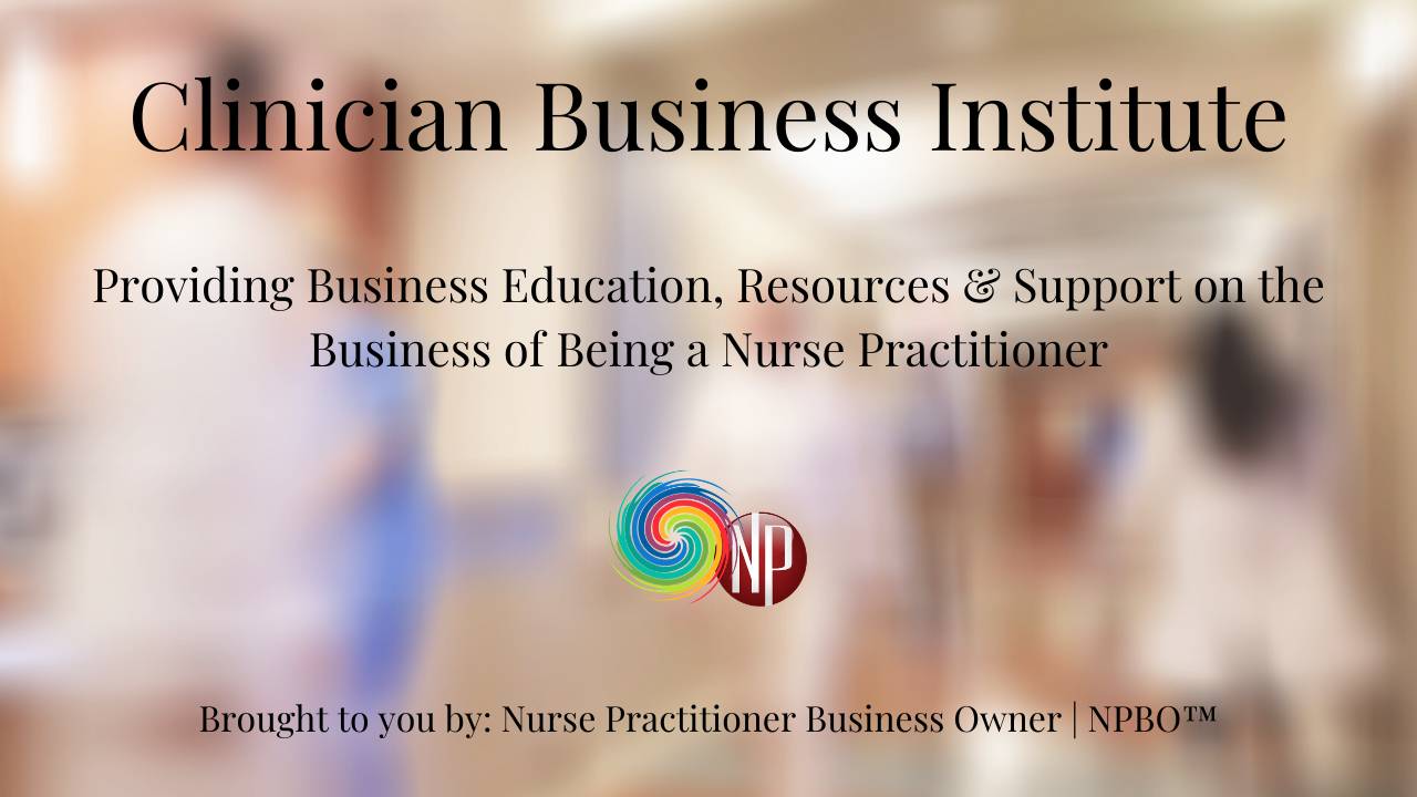Professional Development & Business Education for Nurse Practitioners