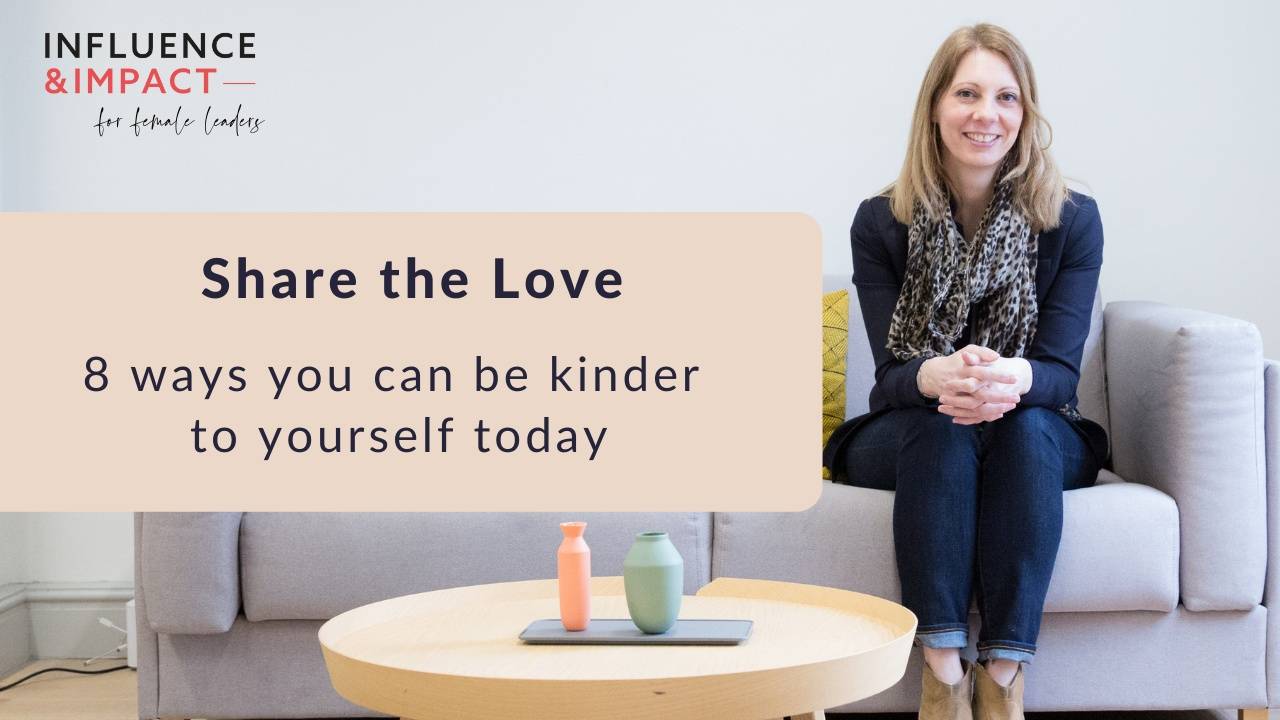 Share the love: 8 ways you can be kinder to yourself today