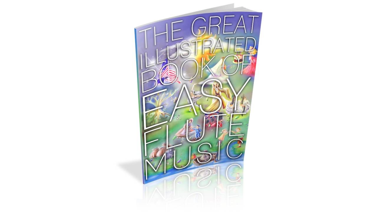 The Great Illustrated Book of Easy Flute Music