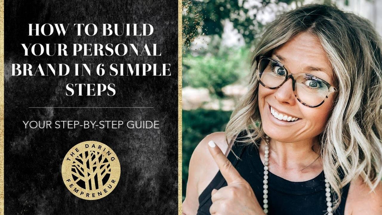 How to Build Your Personal Brand in 6 Simple Steps