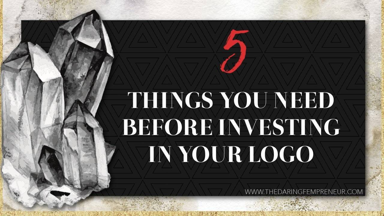 4 Things You Need Before Investing in Your Logo