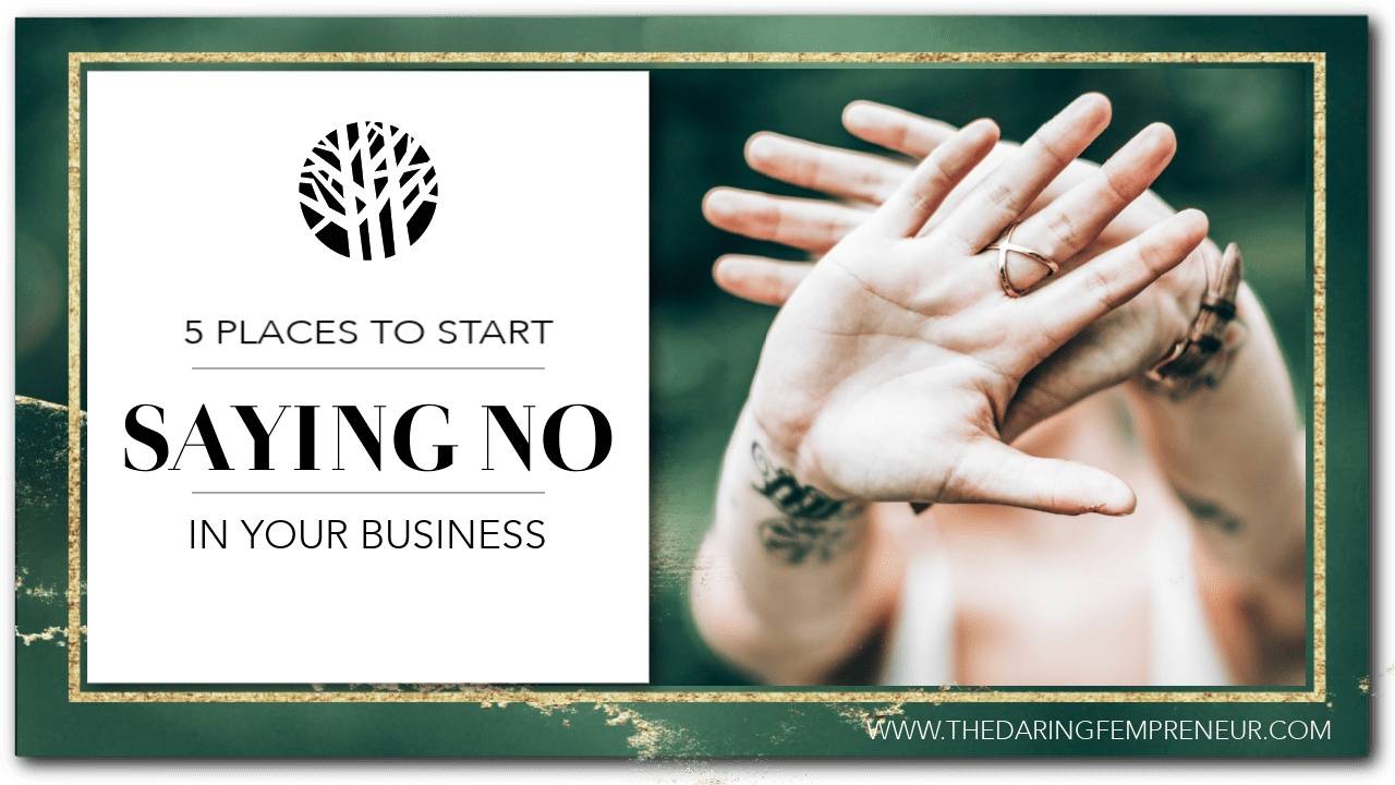 5 Places to Start Saying No in your Business
