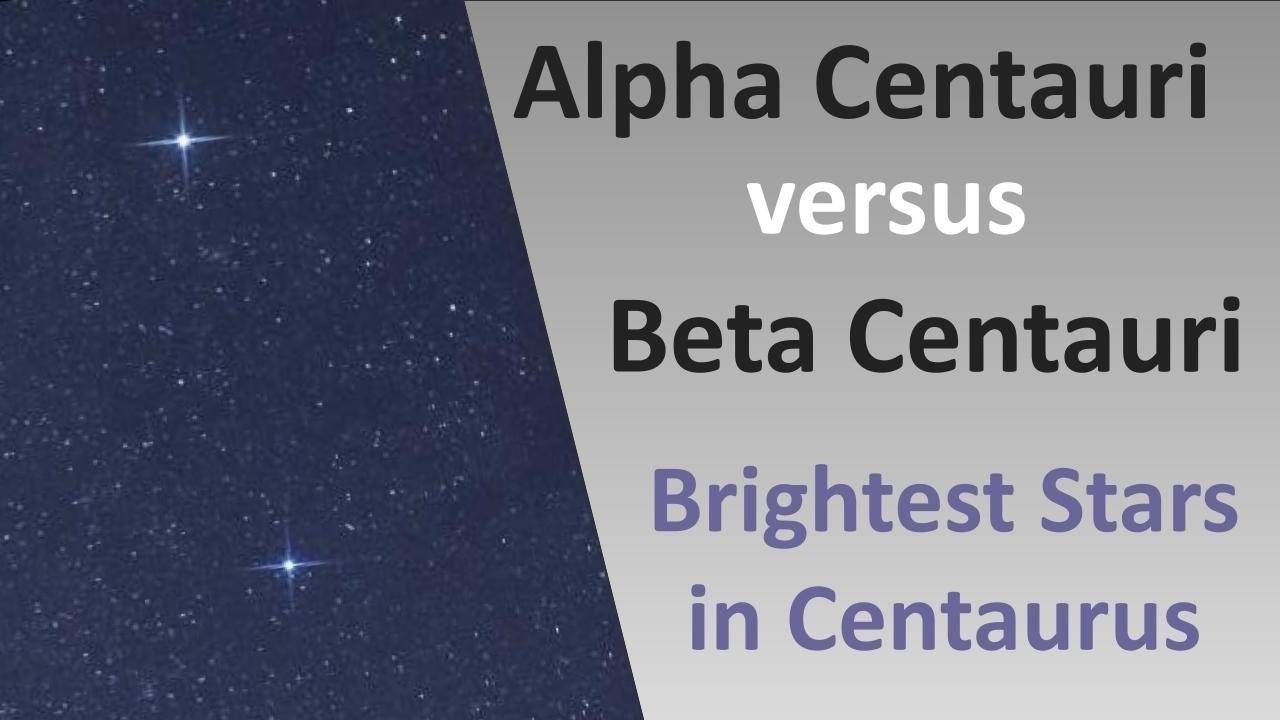 Alpha Centauri versus Beta Centauri