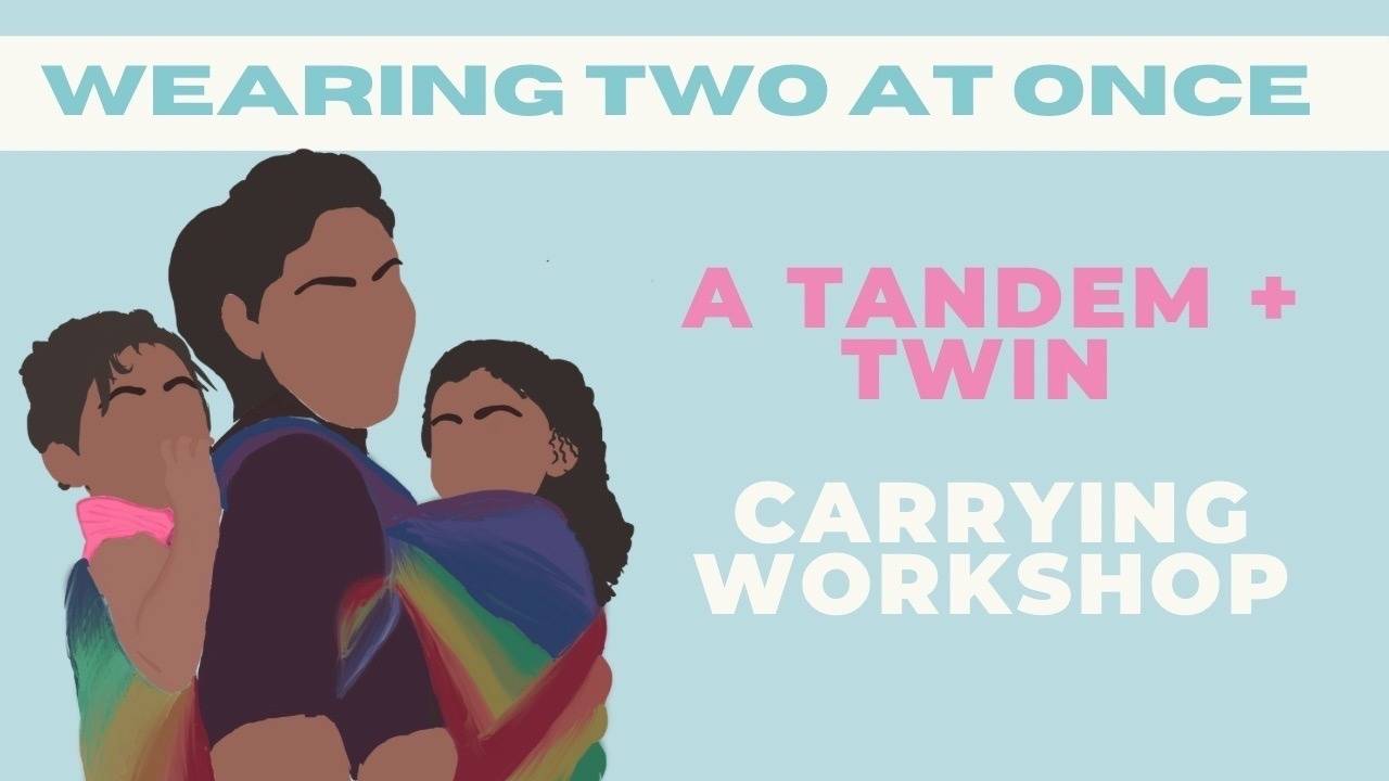 Wearing Two at Once: A Twin and Tandem Carrying Workshop